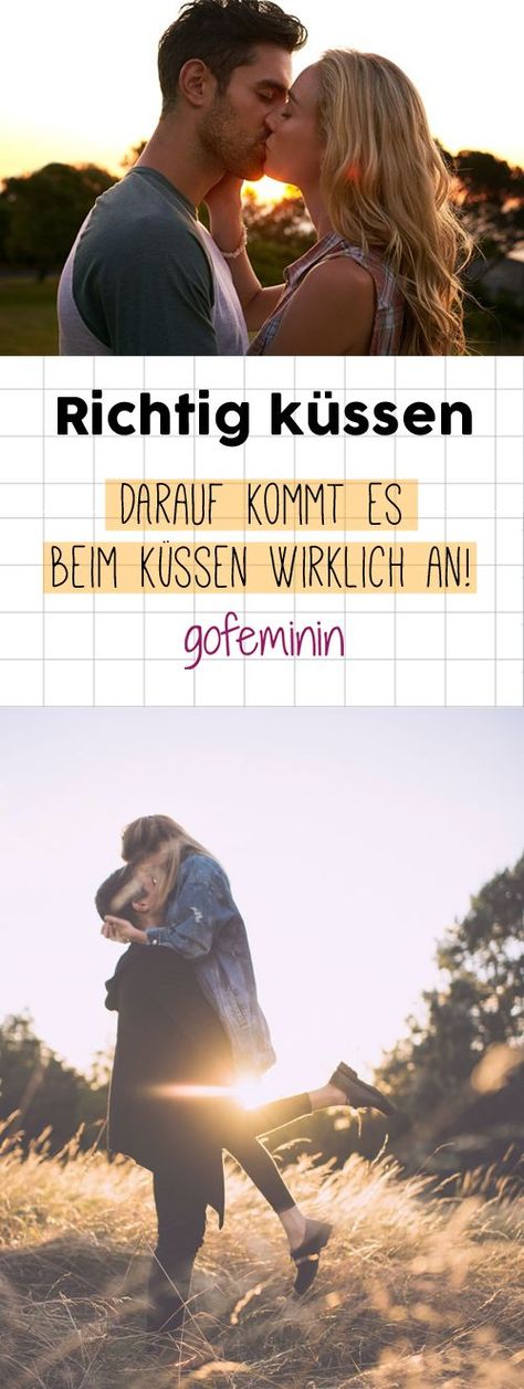 Richtig Küssen Diese Küsse Lassen Ihn Dahinschmelzen Richtig Küssen