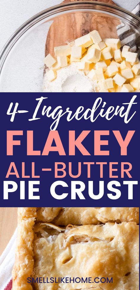 Easiest All Butter Flaky Pie Crust