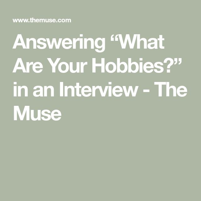 Your Hobbies Interview Question - Ugar Hobbies Your Hobbies Interview Question - Ugar Hobbies