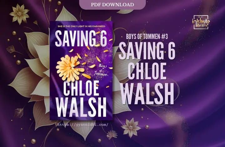 Saving 6 By Chloe Walsh Book PDF Free Download » InkByte Library | Free ... Saving 6 By Chloe Walsh Book PDF Free Download » InkByte Library | Free ...