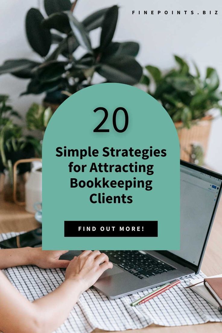 20 Simple Strategies for Attracting Bookkeeping Clients in 2024 ... 20 Simple Strategies for Attracting Bookkeeping Clients in 2024 ...