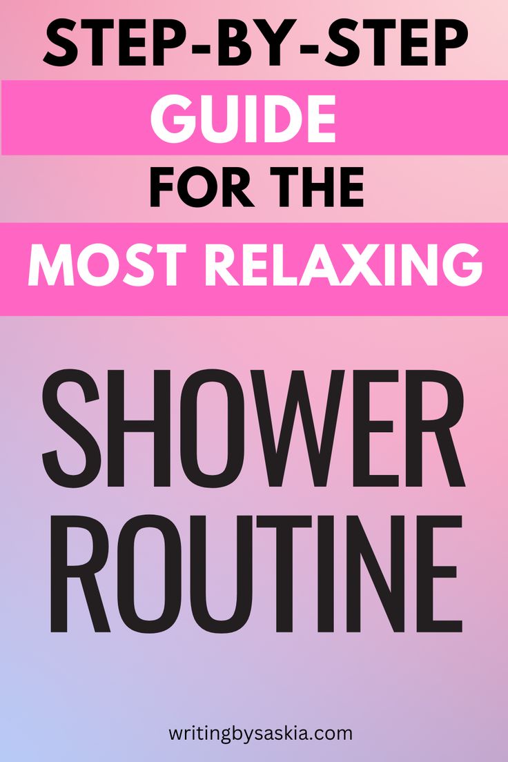How To Make Your Shower Routine Truly Special Shower Routine Mom