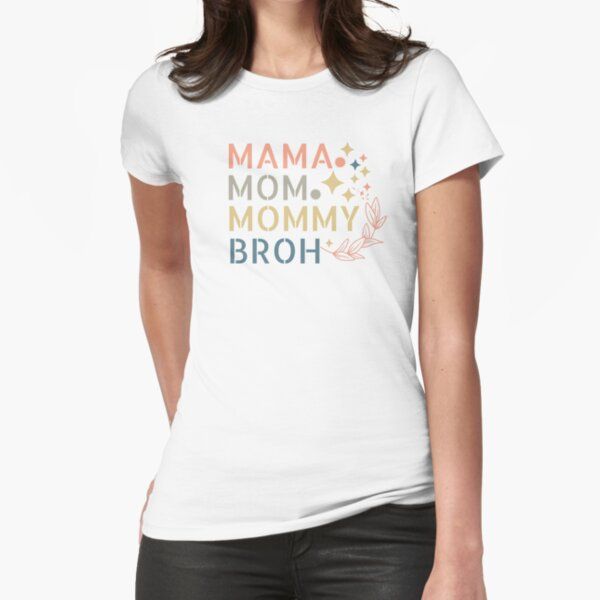 Best Mama Mommy Broh T For Mom Sister Wife Grandma