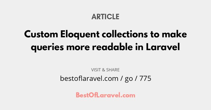 #DailyResource Article by Amit Merchant Custom Eloquent collections to ... #DailyResource Article by Amit Merchant Custom Eloquent collections to ...
