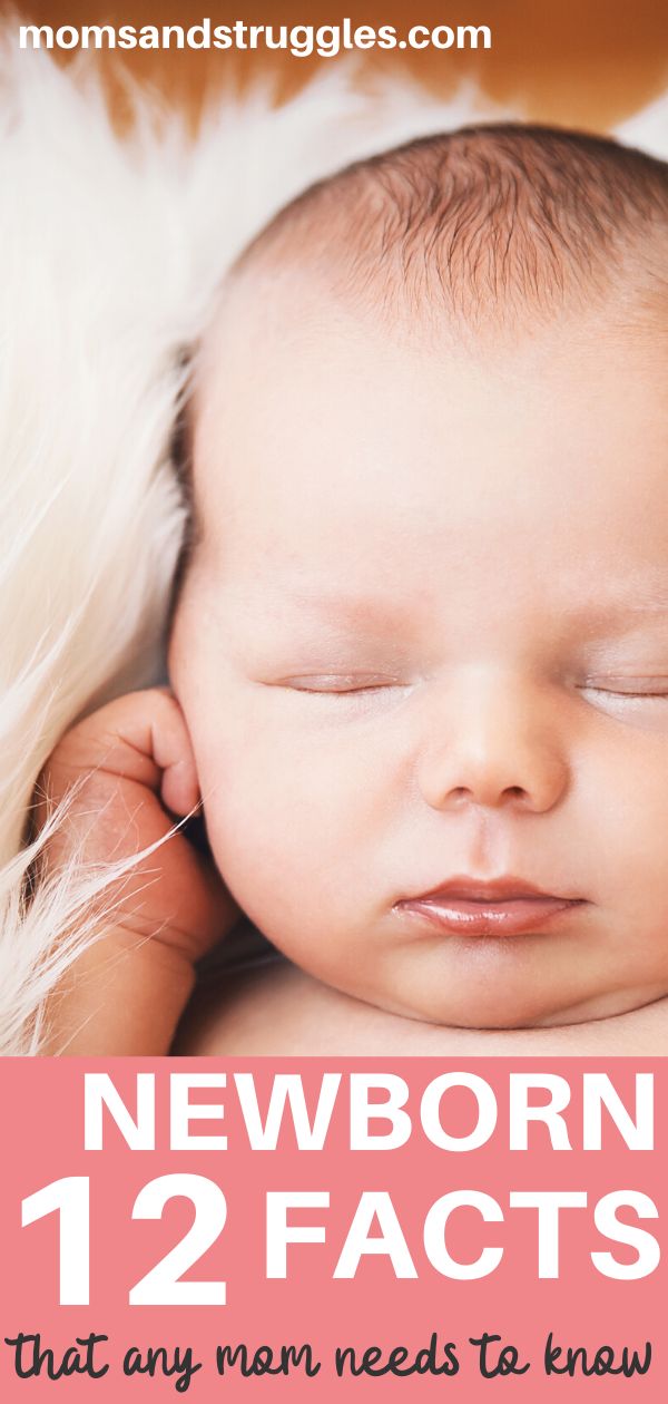 12 Things I Bet You Didnt Know About Newborns • Moms And Struggles Newborn Facts Newborn