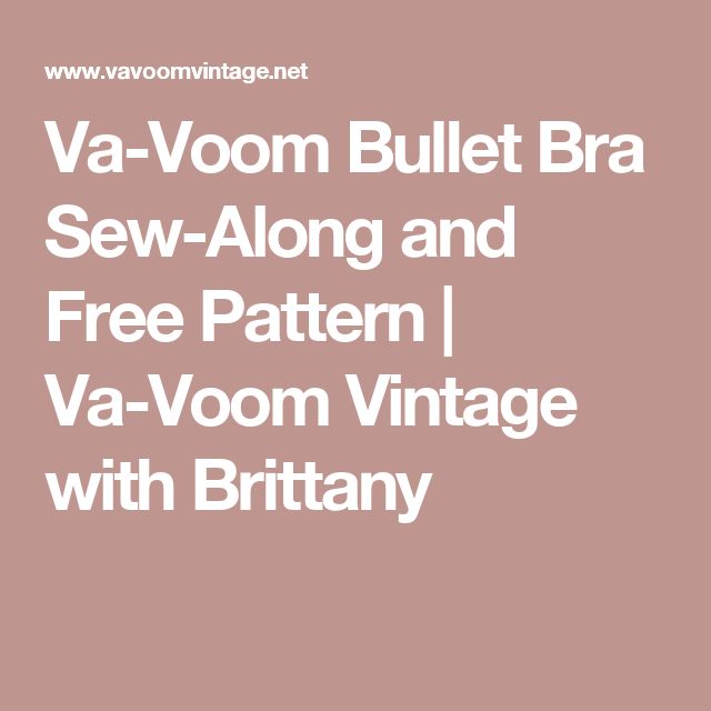 Va Voom Bullet Bra Free Pattern And Sew Along Printable Stickers Free Printable Stickers Sewing