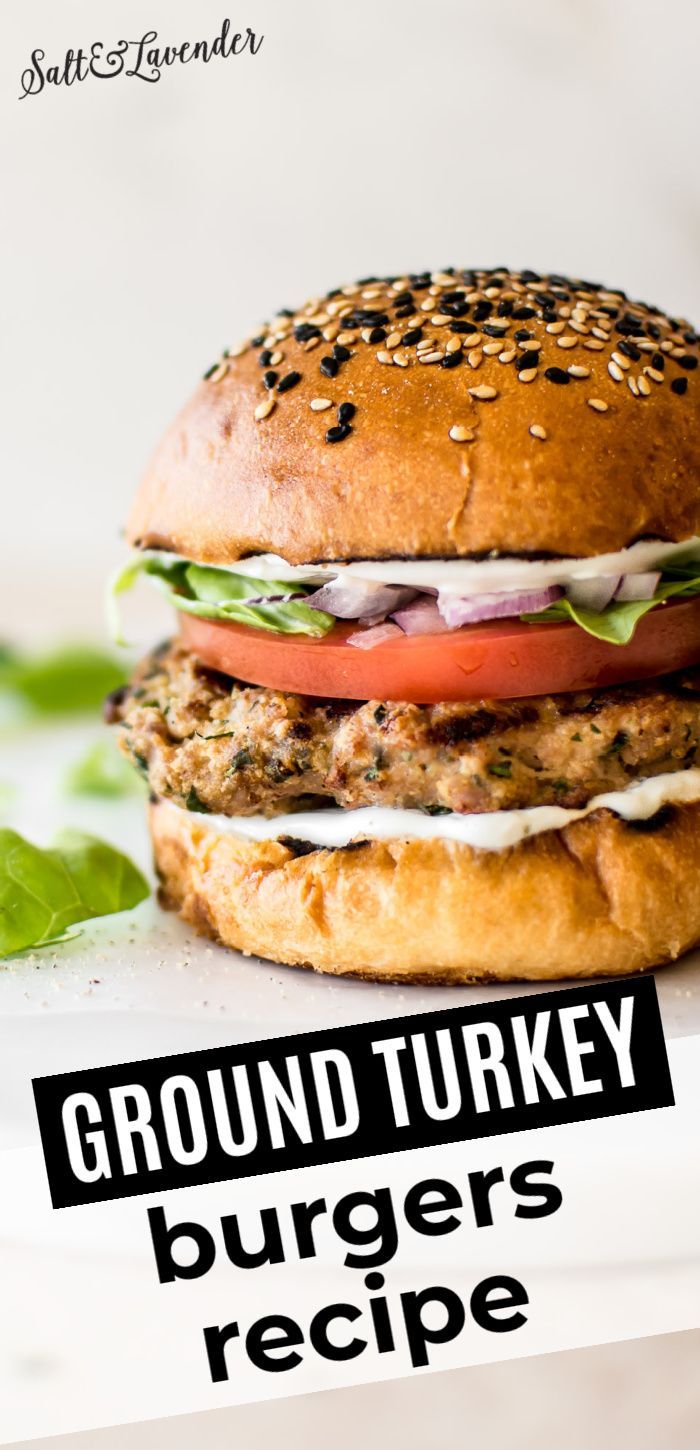 Best Ground Turkey Burgers Recipe Turkey Burger Recipes Ground Turkey Burgers Grilled Turkey