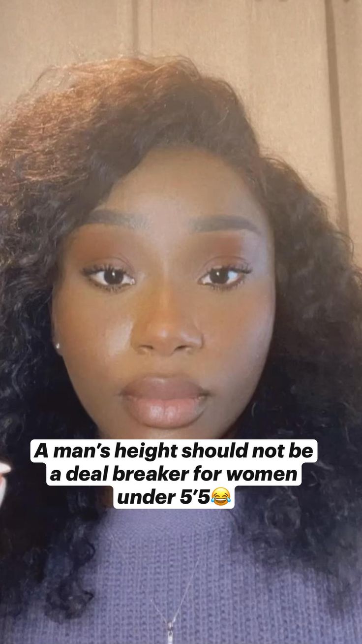 A manโs height should not be a deal breaker for women under 5โ5๐ ... A manโs height should not be a deal breaker for women under 5โ5๐ ...