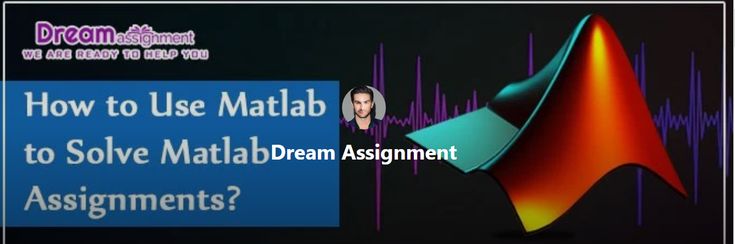 How to Use Matlab to Solve Matlab Assignments | Solving, Assignments ... How to Use Matlab to Solve Matlab Assignments | Solving, Assignments ...