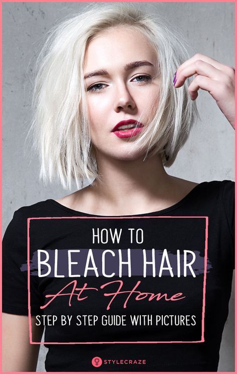 How To Bleach Hair At Home Step By Step Guide With Pictures Bleaching Your Hair Bleach