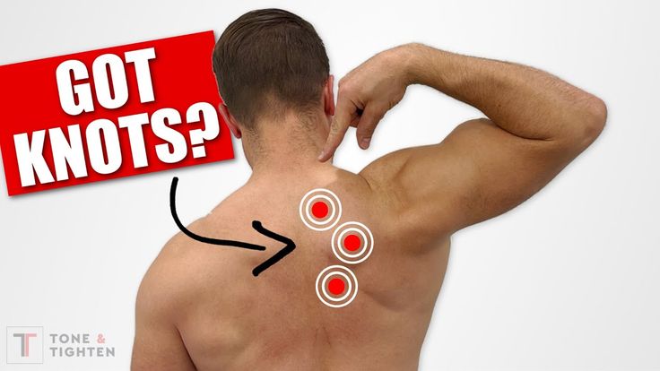 Home Exercises To Eliminate Muscle Knots In Your Upper Back Muscle Knots At Home Workouts