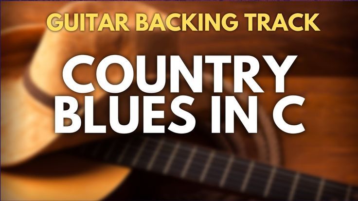 Guitar Backing Track // Pop Country Blues // Key Of C | Backing tracks ... Guitar Backing Track // Pop Country Blues // Key Of C | Backing tracks ...
