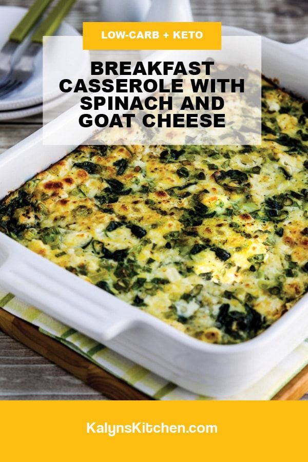 Breakfast Casserole With Spinach And Goat Cheese Will Be A Hit With Everyone Who Likes