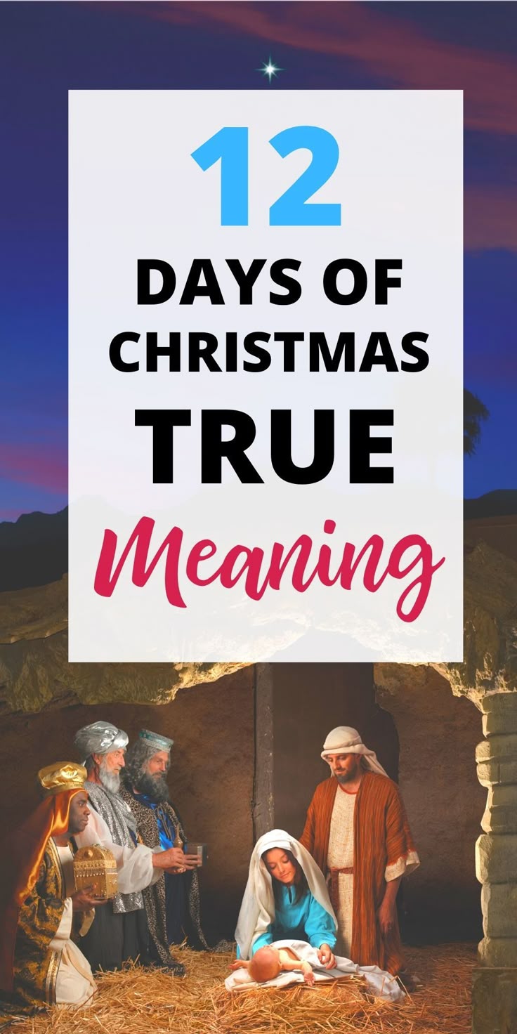 The Nativity Scene With Text That Reads 12 Days Of Christmas True