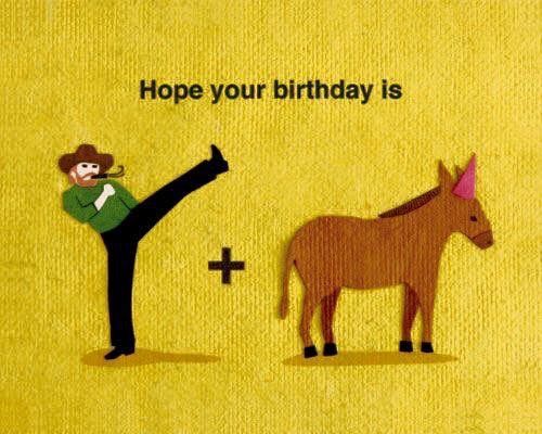 13 Best Birthday Greetingmostly Smart Ass Ones Images On Pinterest Birthday Greetings