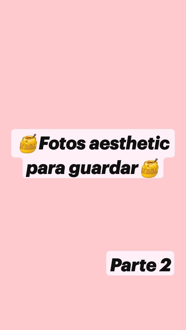 🍯fotos Aesthetic Para Guardar🍯 Parte 2 Busqueda De Fotos Dibujos Con Frases Aplicaciones