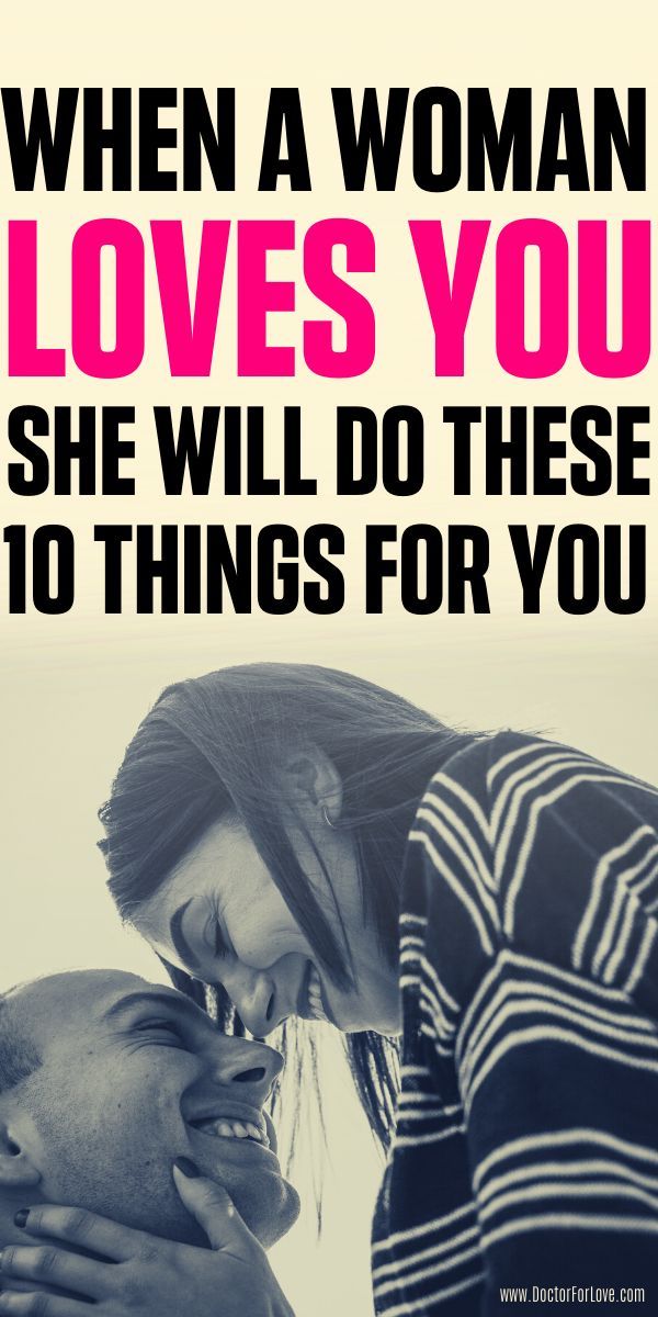 When A Woman Loves You She Will Do These 10 Things For You