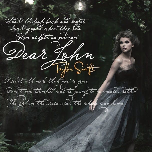 Taylor Swift - Dear John Lyrics | Taylor swift dear john, Taylor swift ... Taylor Swift - Dear John Lyrics | Taylor swift dear john, Taylor swift ...