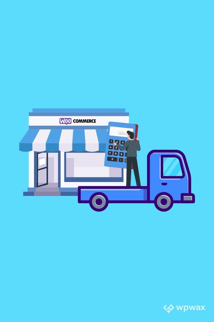 How To Simply Calculate Woocommerce Shipping Rates For Your Ecommerce
