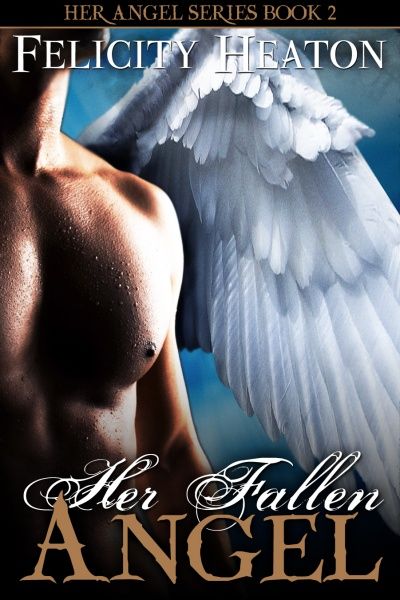 Her Fallen Angel By Felicity Heaton Paranormal Angel Romance