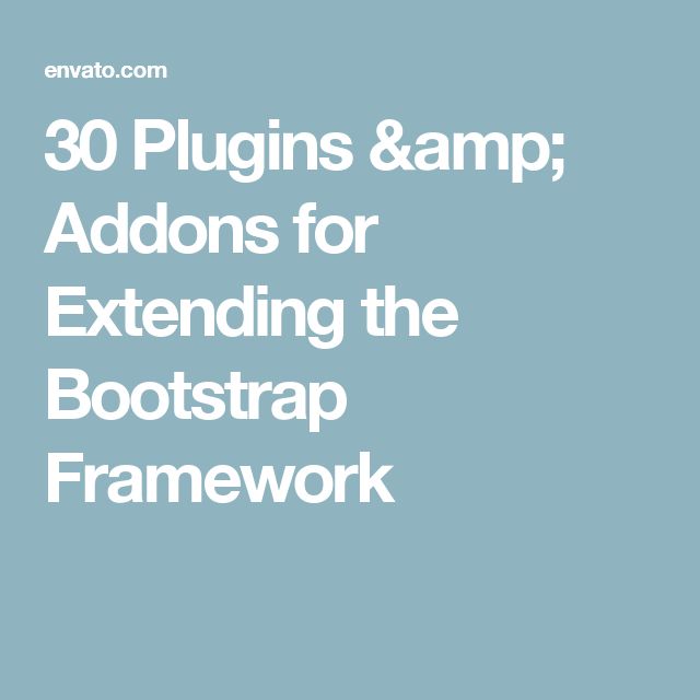 Plugins And Addons For Extending The Bootstrap Framework Plugins