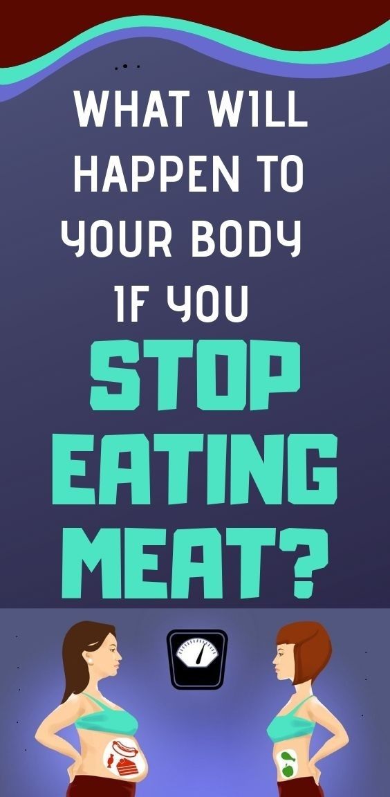 5 Things That Will Happen To Your Body If You Stop Eating Meat With