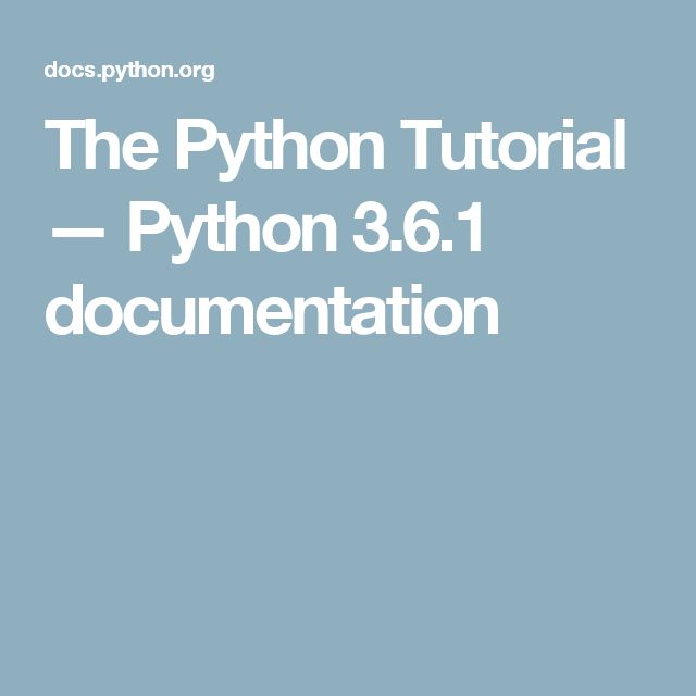 The Python Tutorial — Python 3 6 1 Documentation Tutorial Data Structures Python