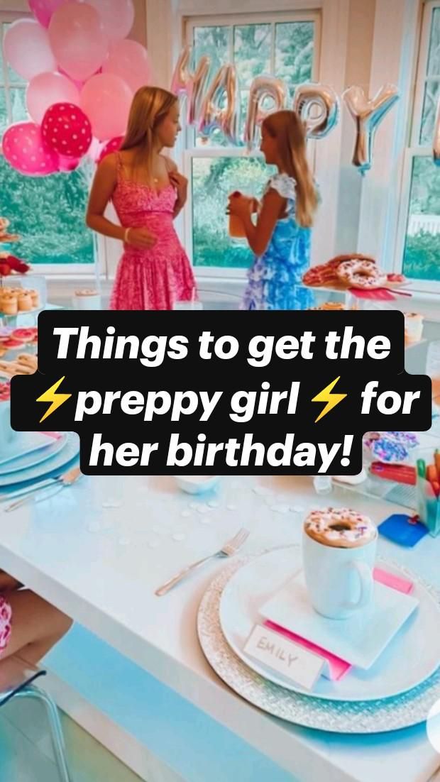 Things To Get The ⚡preppy Girl⚡ For Her Birthday Preppy Birthday