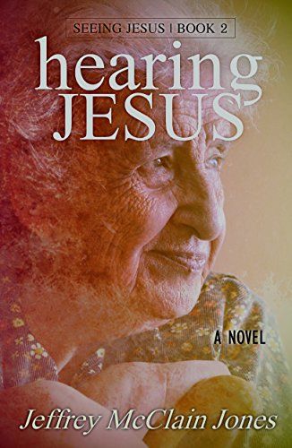 Hearing Jesus (Seeing Jesus Book 2) | Jesus book, Jesus, Christian fiction Hearing Jesus (Seeing Jesus Book 2) | Jesus book, Jesus, Christian fiction