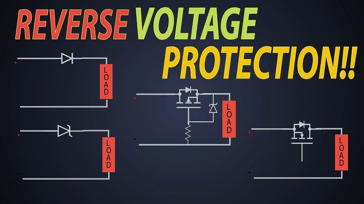 Types of Reverse Voltage Protection Explained Types of Reverse Voltage Protection Explained