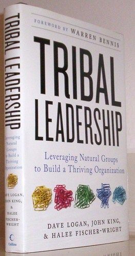 Tribal Leadership: Leveraging Natural Groups to Build a Thriving ... Tribal Leadership: Leveraging Natural Groups to Build a Thriving ...
