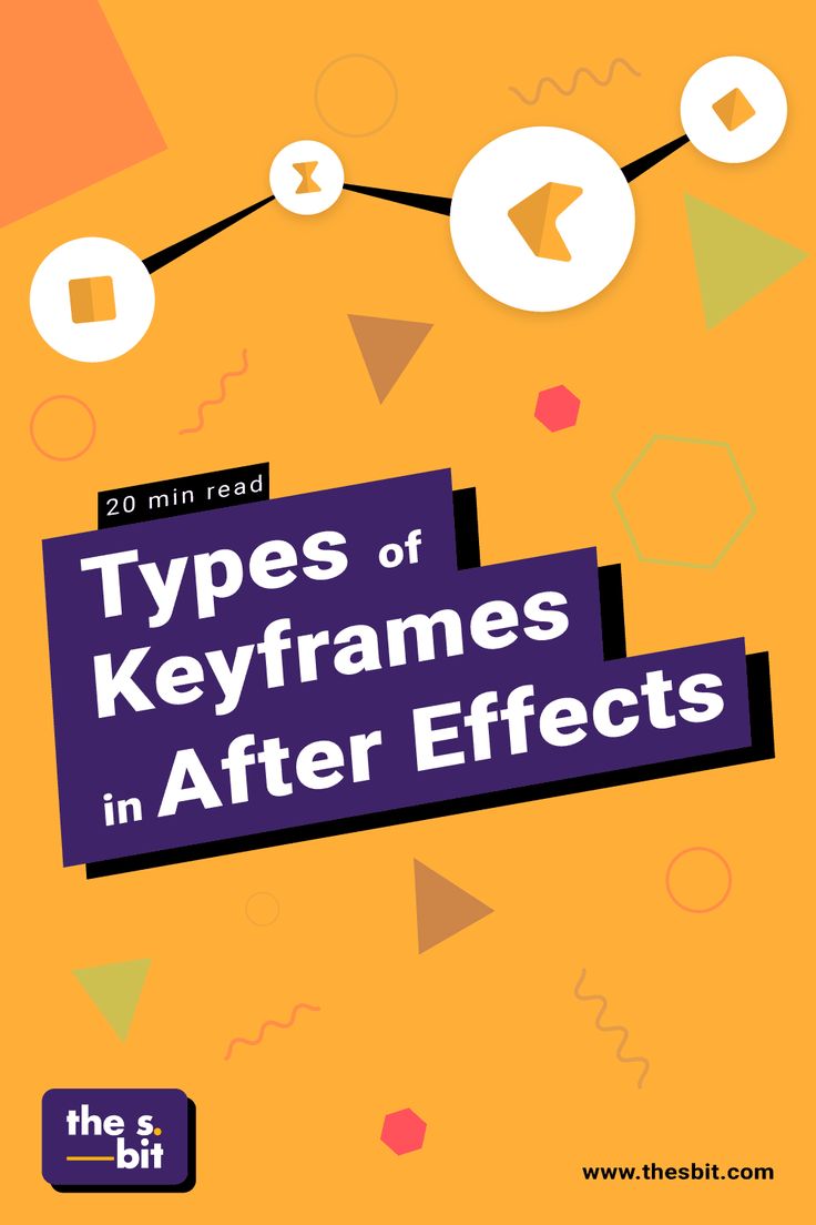 Ultimate Guide To 10 Types Of Keyframes In After Effects The S Bit Motion Graphics Tutorial