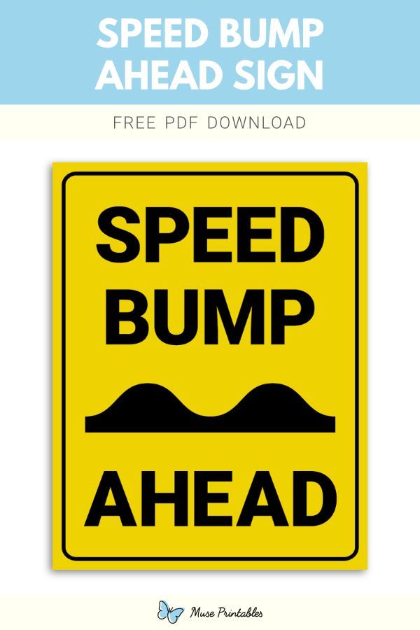 a speed bump sign with the words speed bump ahead a speed bump sign with the words speed bump ahead