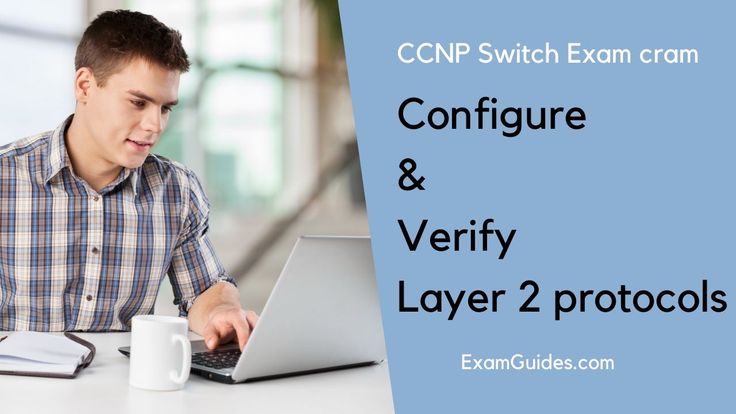Layer 2 Technologies: Configure and Verify | Network layer, Cisco ... Layer 2 Technologies: Configure and Verify | Network layer, Cisco ...