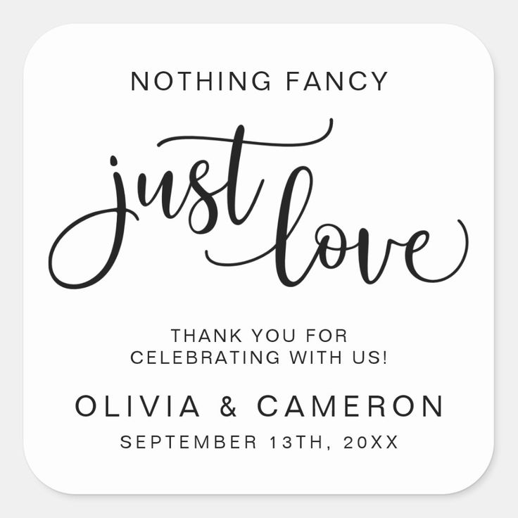 Nothing Fancy Just Love Wedding Favor Square Sticker Zazzle Wedding Favors Just Love Fancy