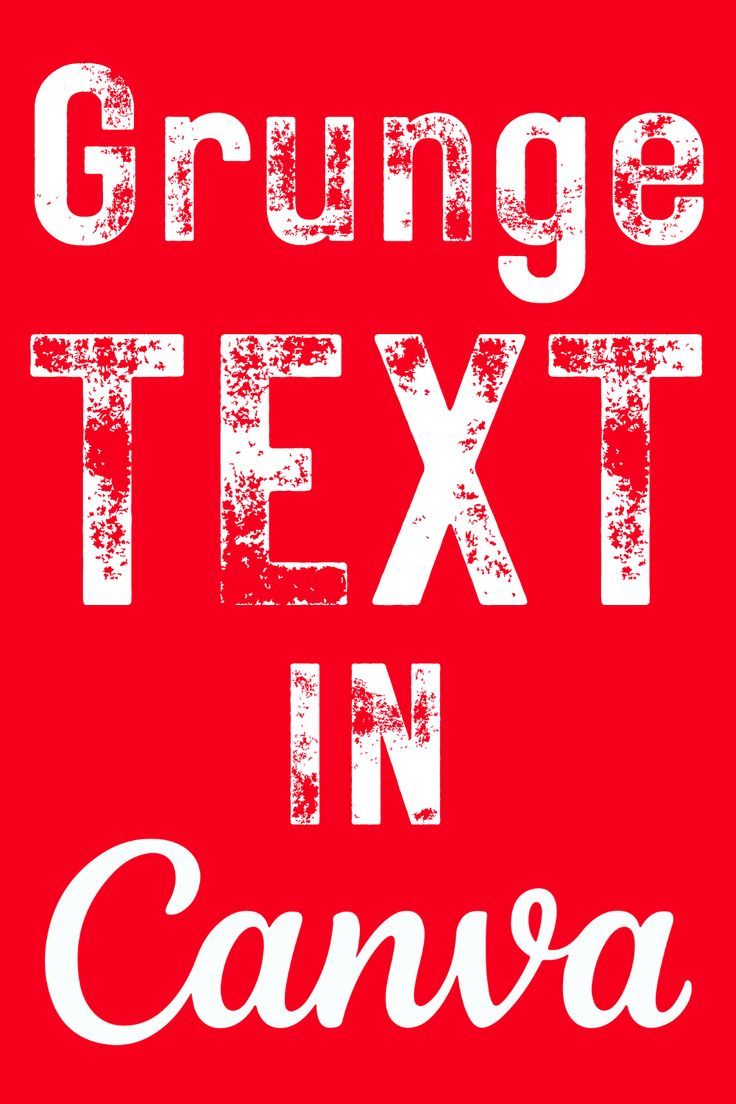 Text Effect Tutorial In Canva Grunge Text Effect Font Text Effects