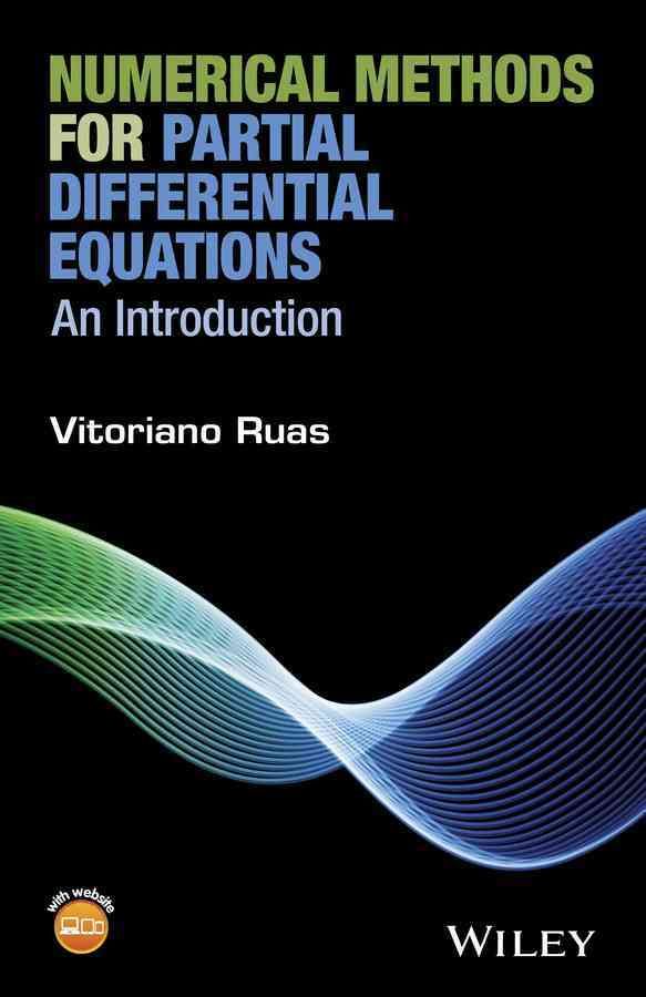 An Introduction To Numerical Methods For Partial Differential Equations Partial Differential