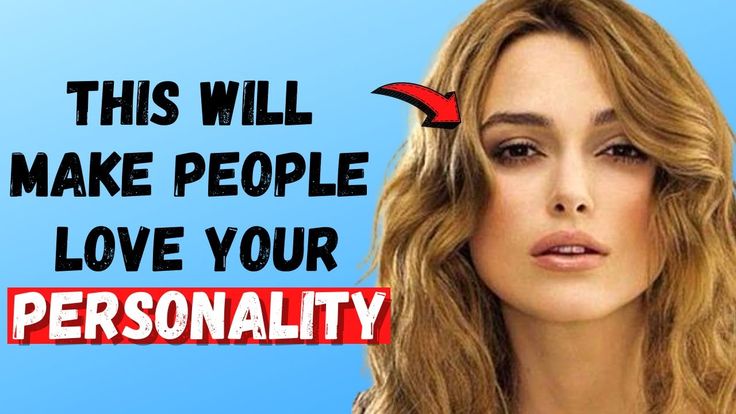 10 Proven Ways to Improve Your Personality (Instantly) 10 Proven Ways to Improve Your Personality (Instantly)