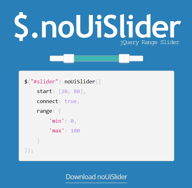 noUiSlider is a range slider without bloat. http://refreshless.com ... noUiSlider is a range slider without bloat. http://refreshless.com ...