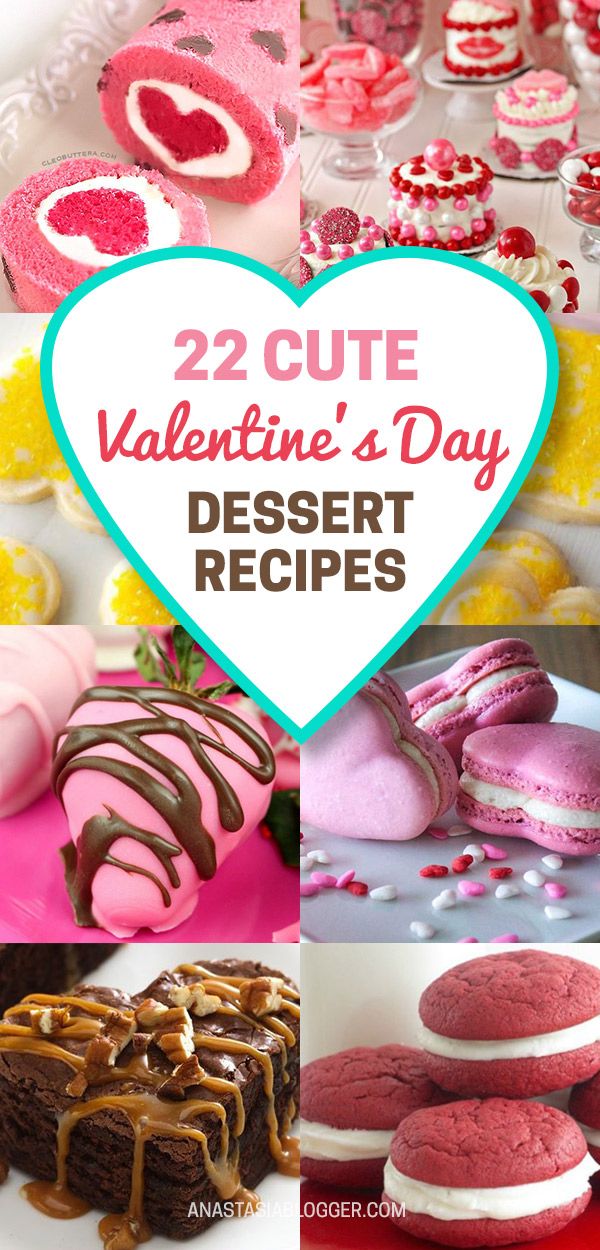 22 Easy Valentines Day Dessert Recipes Romantic Desserts For Two Or