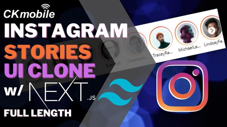 Lets Build A Instagram Stories Ui Clone With Nextjs And Tailwind Css 🚀🚀🔥