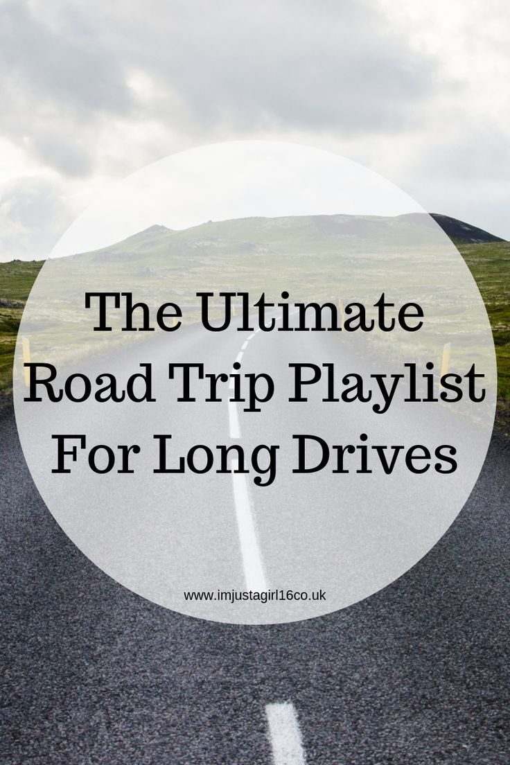 The Ultimate Road Trip Playlist For Long Drives