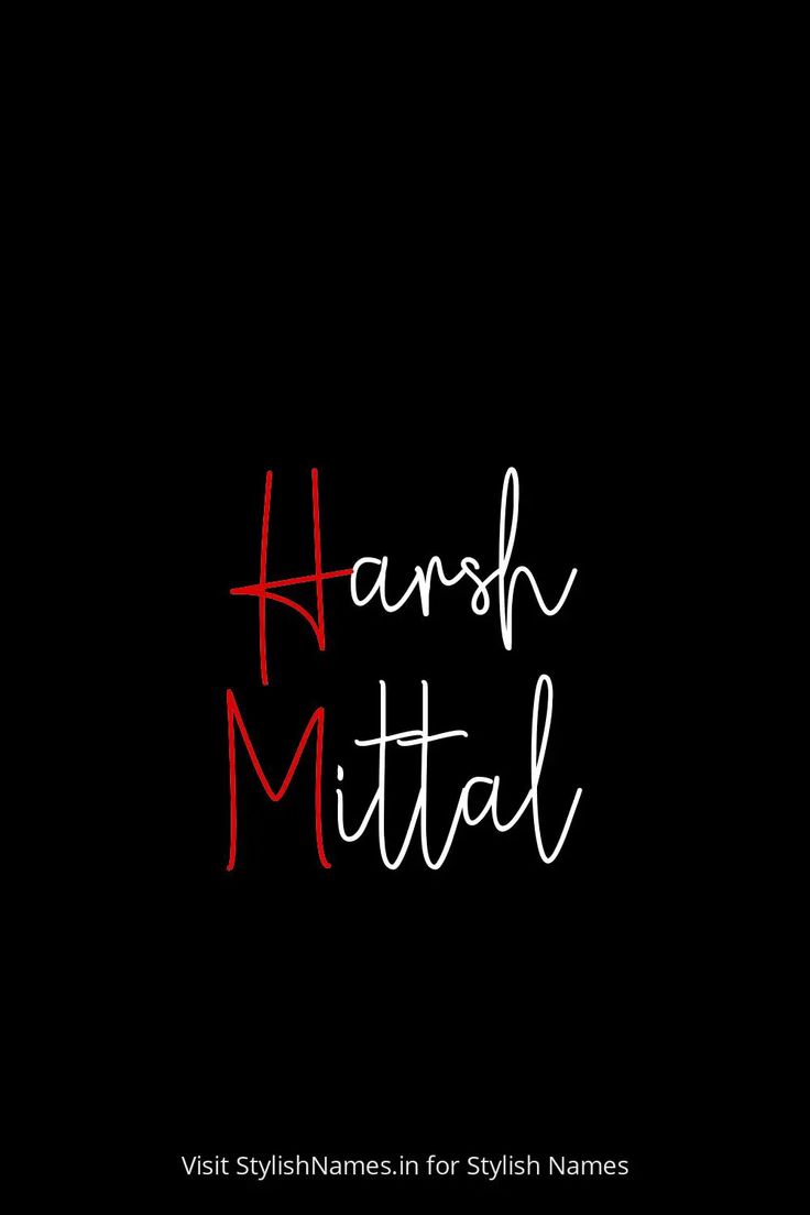 Harsh Mittal | Name for instagram, Names, Stylish name Harsh Mittal | Name for instagram, Names, Stylish name