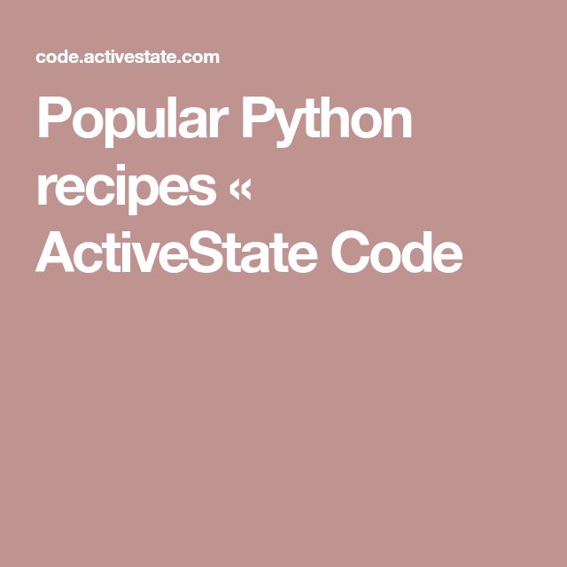 Popular Python Recipes Activestate Code Recipes Coding Python