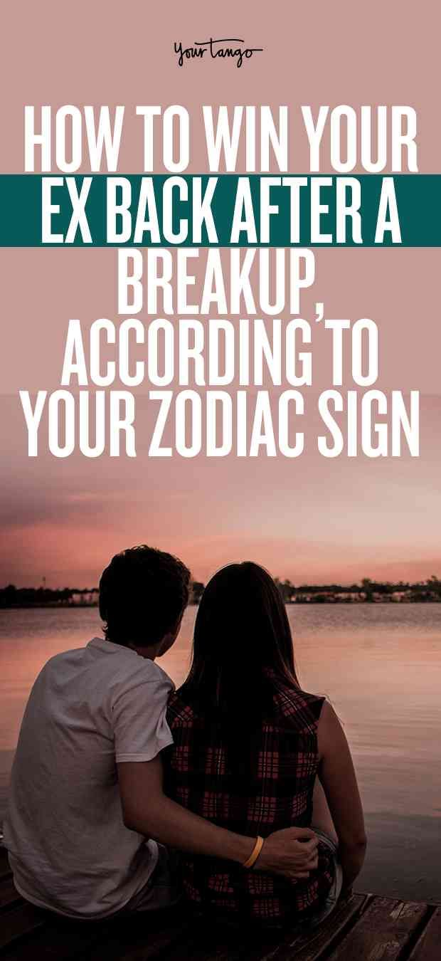 How To Win Your Ex Back According To Your Zodiac Sign After Break Up