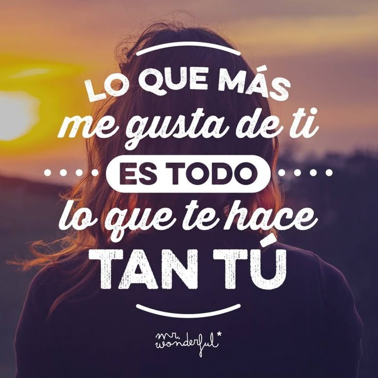 Más De 25 Ideas Increíbles Sobre Frases Me Gustas En Pinterest Me Gusta Imagenes De Me Gustas