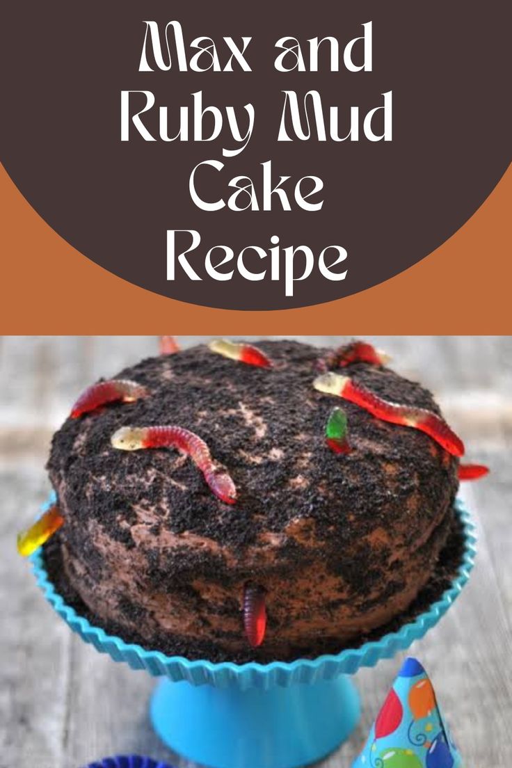 Max And Ruby Mud Cake Recipe Shiftychevre Recipe Cake Recipes Mud Cake Recipes Mud Cake