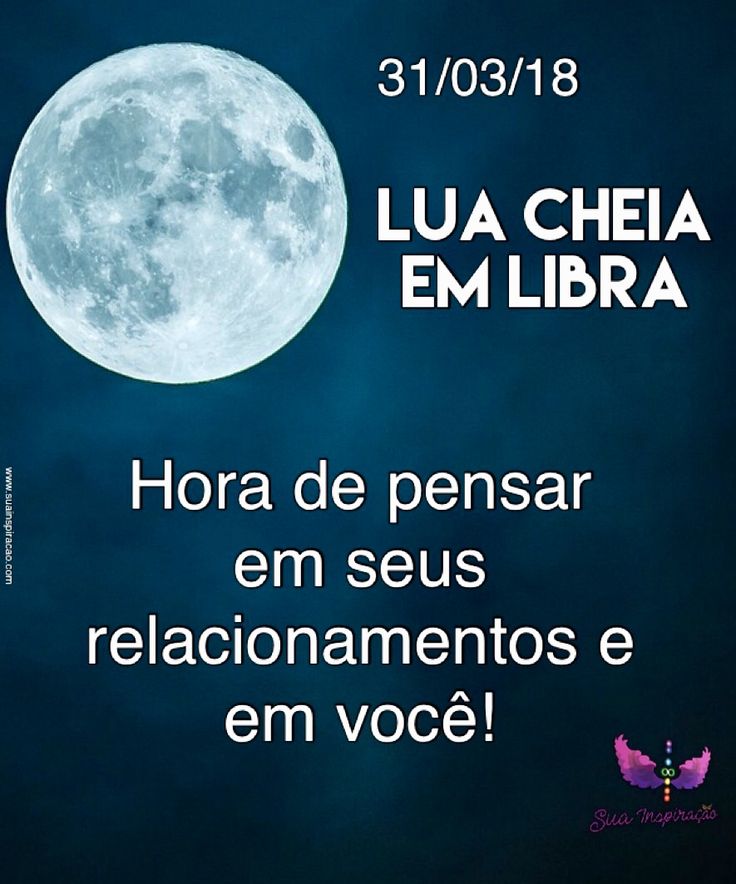 LUA CHEIA EM LIBRA | 31 MARÇO 2018 | Celestial bodies, Body, Moon LUA CHEIA EM LIBRA | 31 MARÇO 2018 | Celestial bodies, Body, Moon