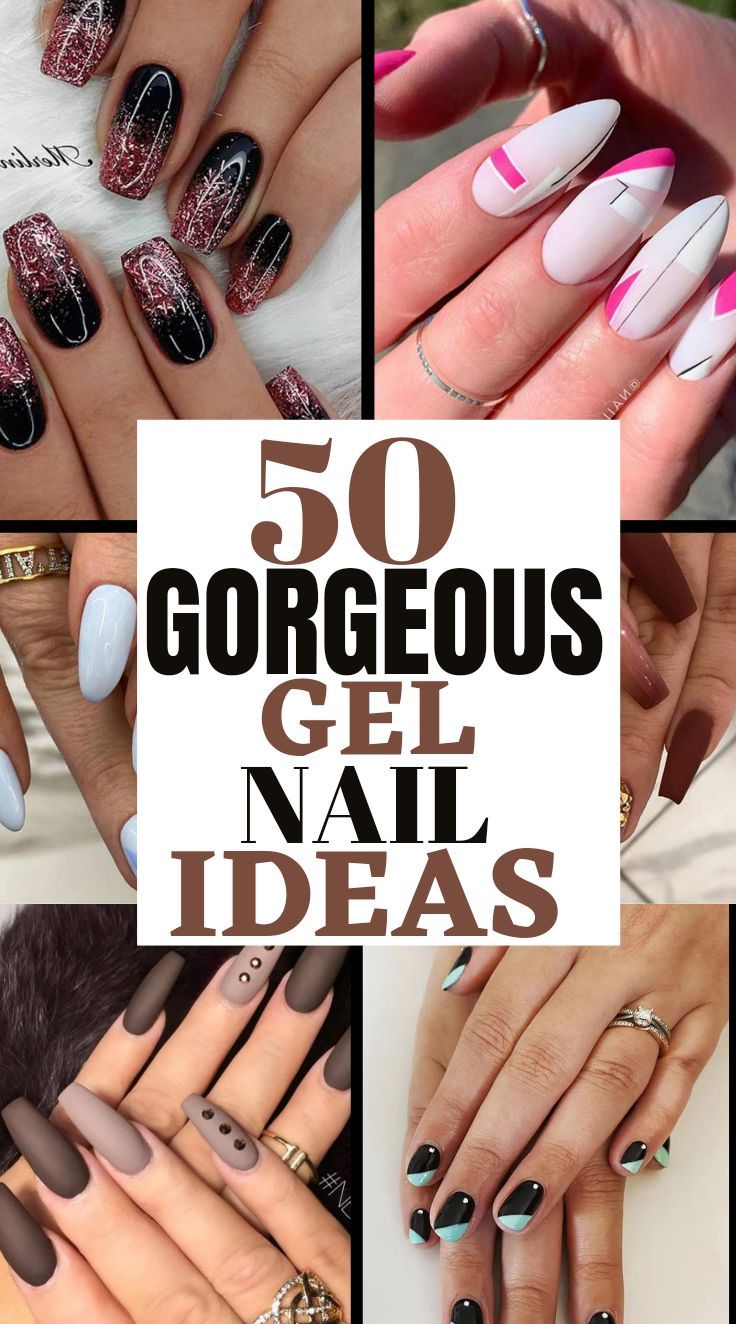 50 Gel Nail Ideas Gel Nails Gel Nail Ideas Gel Polish Designs Gel Nail Designs Liquid Gel