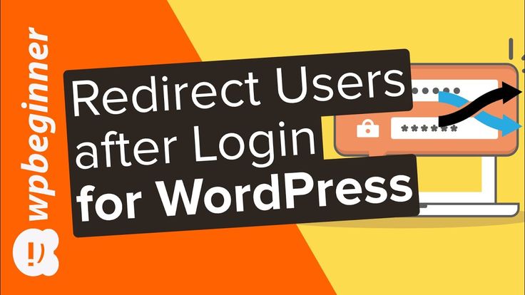 How To Redirect Users After Successful Login In Wordpress Wordpress Login Wordpress Tutorials